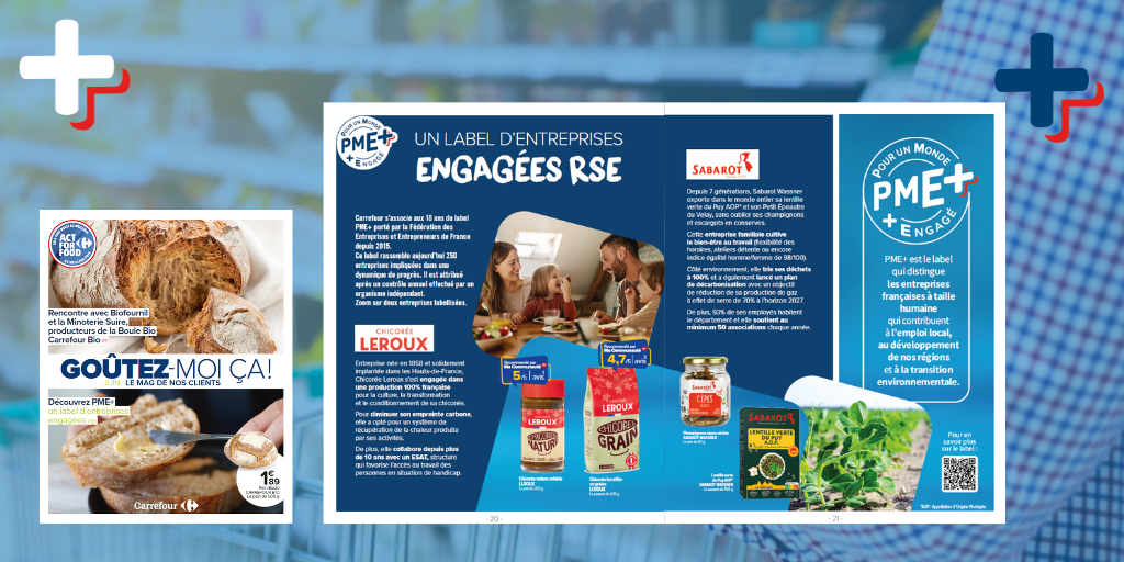 Carrefour met à l'honneur les 10 ans du label PME+ et ses engagements ...